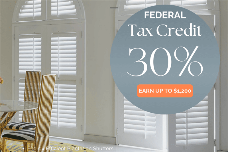 Unlocking 30% Tax Credit with Energy Efficient Plantation Shutters